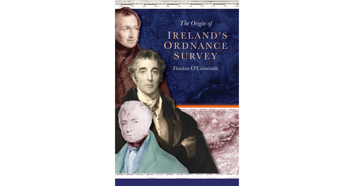 Four Courts Press | The origin of Ireland’s Ordnance Survey