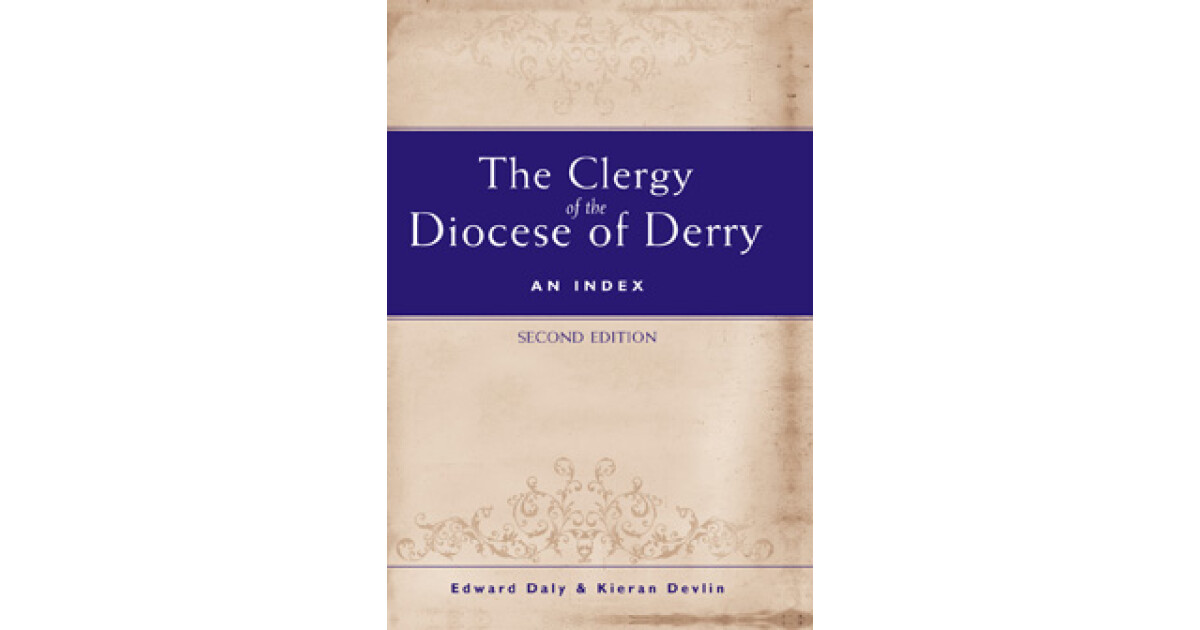 Four Courts Press | The clergy of the diocese of Derry: an index
