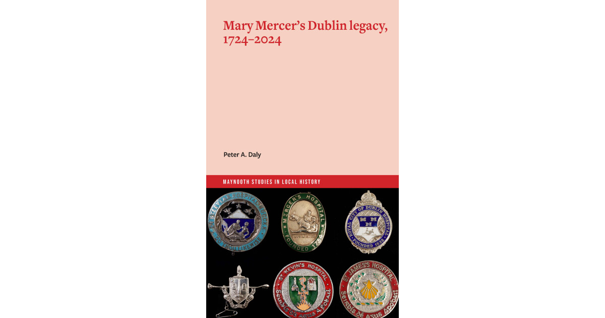 Four Courts Press | Mary Mercer’s Dublin legacy, 1724-2024