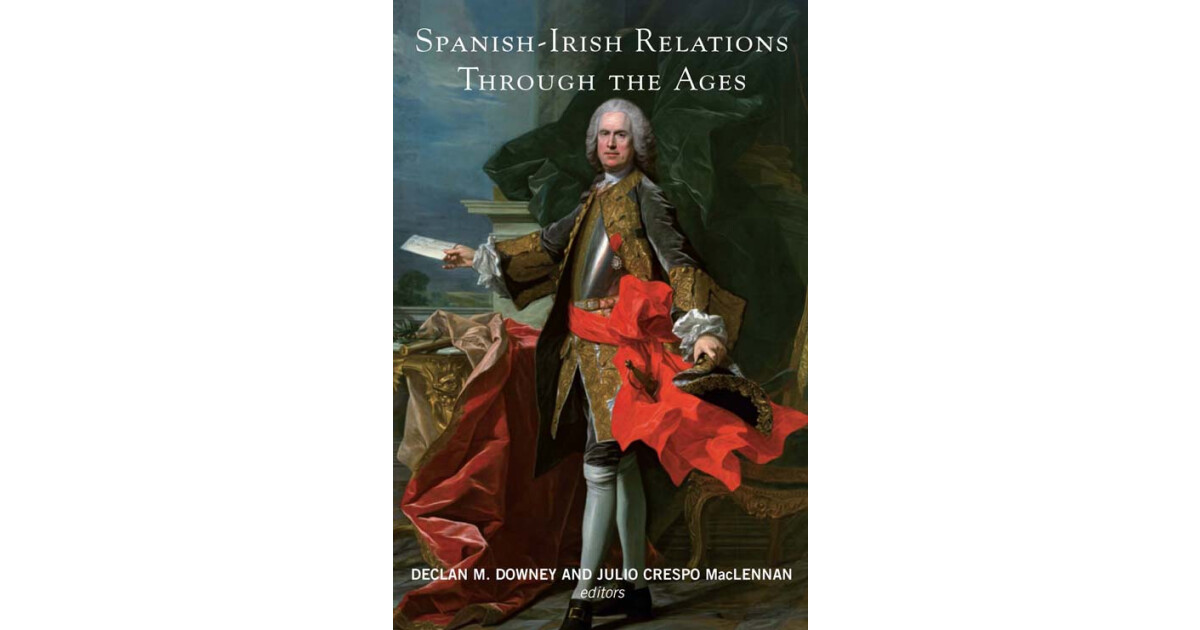 Four Courts Press | Spanish-Irish relations through the ages