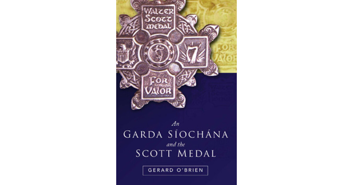 Four Courts Press | An Garda Síochána and the Scott Medal