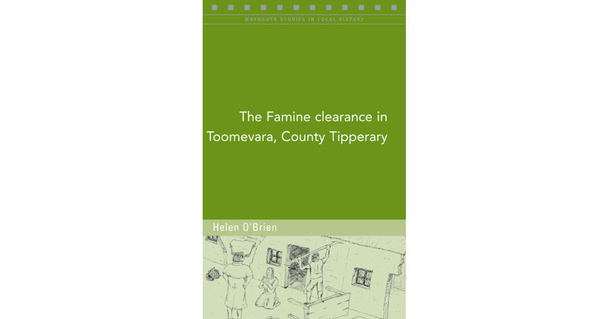 Four Courts Press | The Famine clearance in Toomevara, County Tipperary