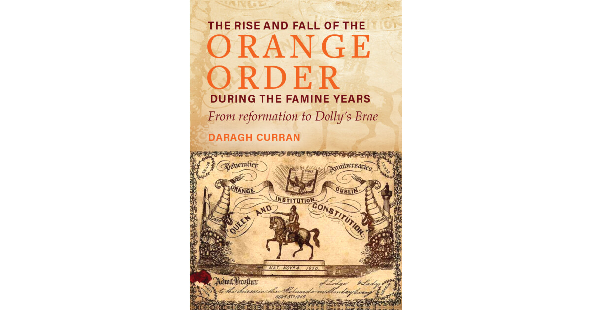 Four Courts Press | The Rise and Fall of the Orange Order during the ...
