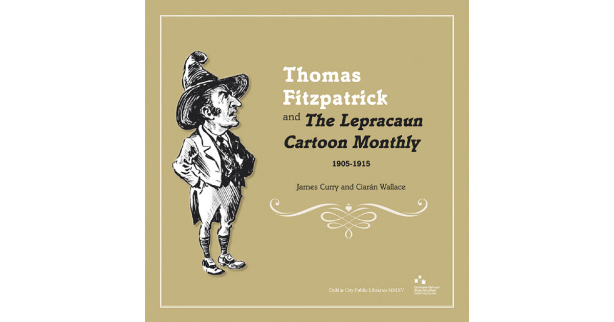 Four Courts Press | Thomas Fitzpatrick and 'The Lepracaun Cartoon ...